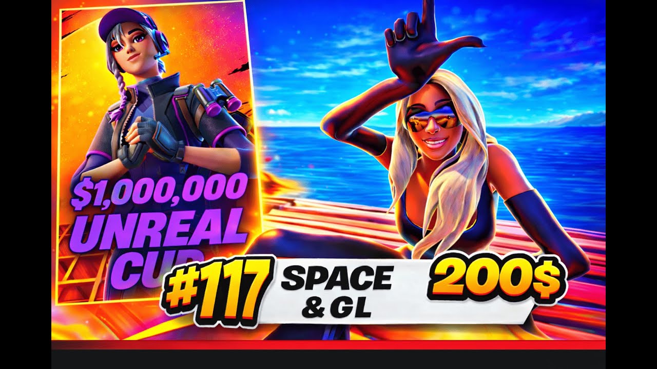 SPACE & GL CONSEGUIRAM R$1000 NA UNREAL CUP | Fortnite - YouTube