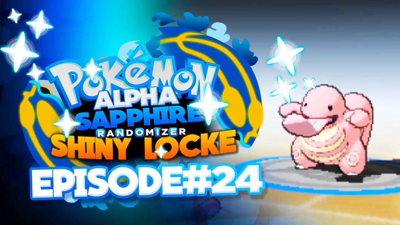 Pokemon Alpha Sapphire Randomizer ShinyLocke Let's Play w/ aDrive Ep 24 ...
