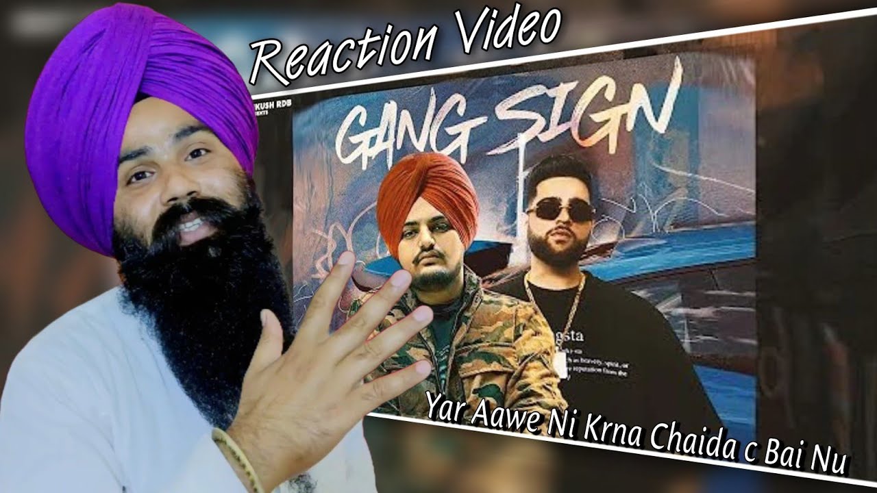 Reaction GANG SIGN : Sidhumoosewala x Karan Aujla " Mashup 2023 ...