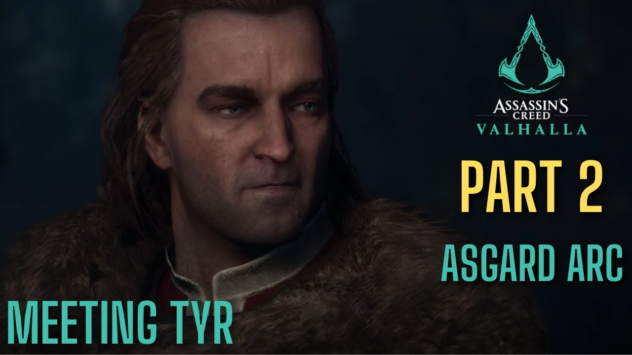 Assassin's Creed Valhalla - Asgard Arc Walkthrough TYR ! PART 2 - YouTube