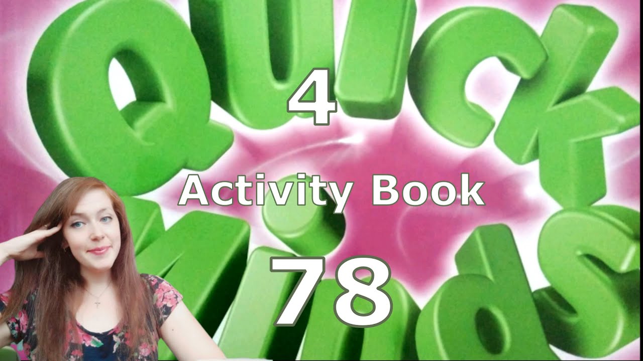 Quick Minds 4 Unit 9 At the Seaside. Lesson 1 p.78 Activity Book ...