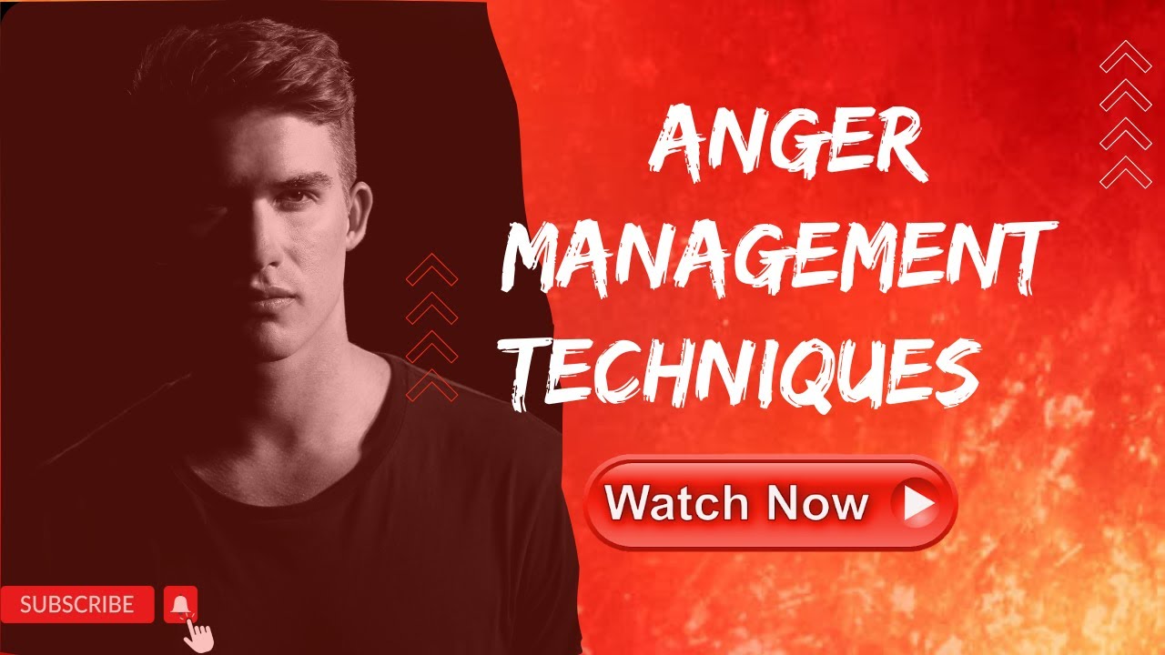 10 Powerful ANGER MANAGEMENT Tips to Control Anger and Finally Achieve ...