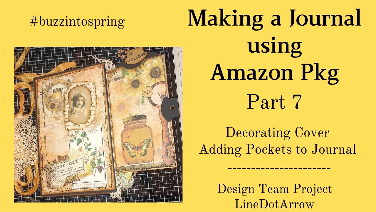 Making a Journal using Amazon pkg: Decorating Cover: Part 7 # ...