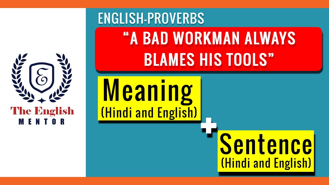 English Proverb A Bad Workman Always Blames His Tools Meaning With english-proverb-a-bad-workman-always-blames-his-tools-meaning-with
