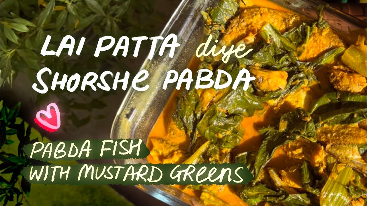 Pabda fish with mustard greens (Lai patta diye Shorshe pabda) │ Zingy ...
