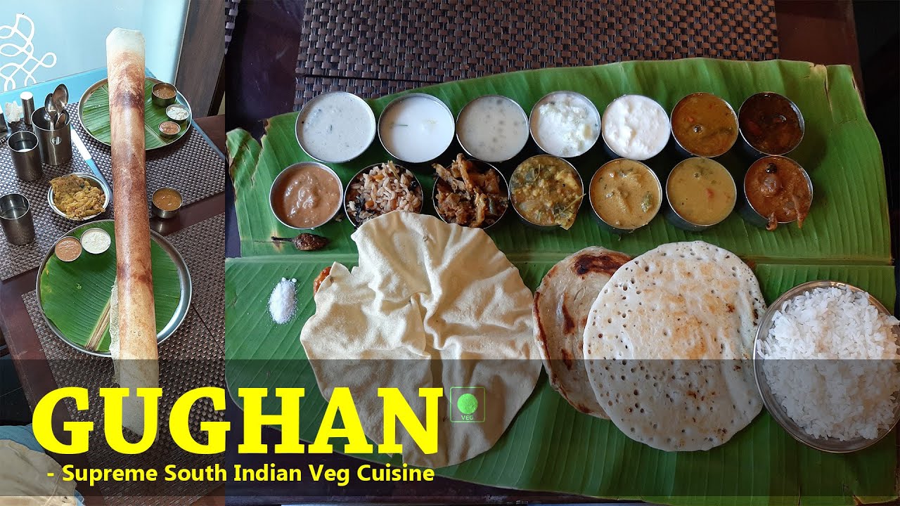 GUGHAN - Supreme South Indian Veg Cuisine | Man That Eats - YouTube