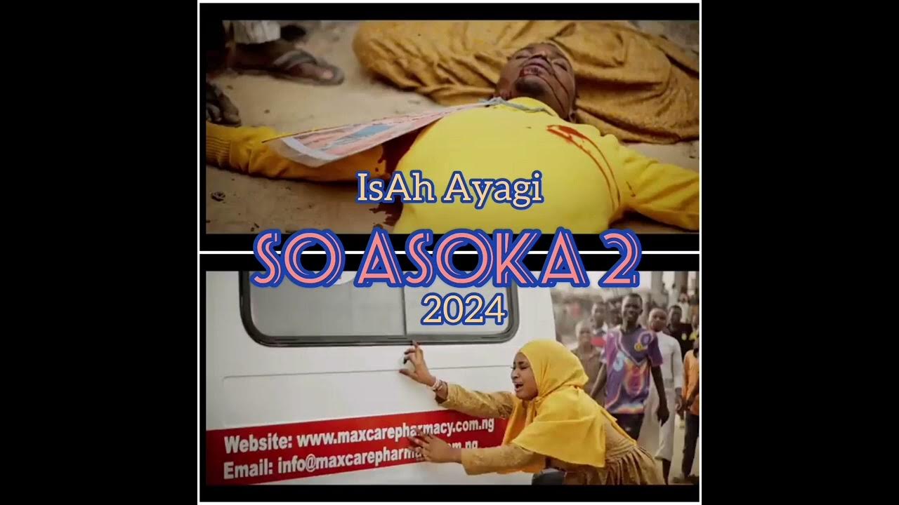 Isah Ayagi - So Asoka (Audio 2024) - YouTube