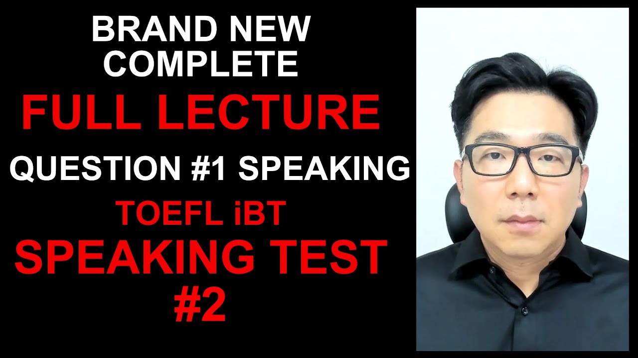 TOEFL SHOW - EP. 70 - FULL LECTURE TOEFL iBT SPEAKING TEST #2 Question ...