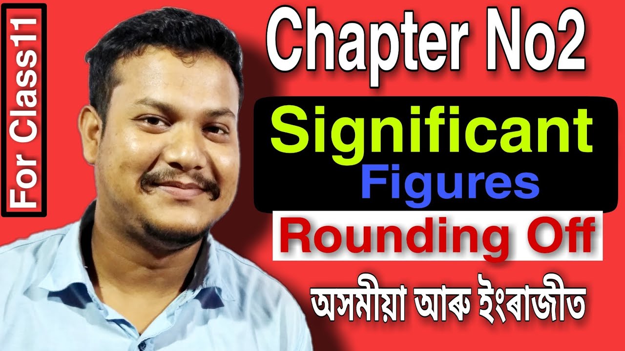 Significant Figures Class 11 Physics Assamese Physics Video Study significant-figures-class-11-physics-assamese-physics-video-study