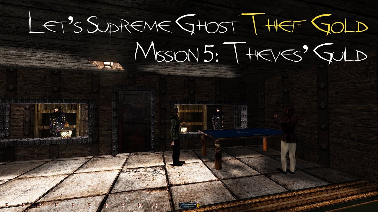 Let's Supreme Ghost Thief Gold - Mission 5: Thieves' Guild - YouTube