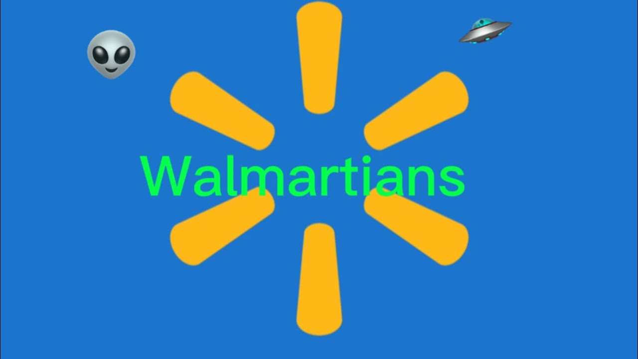 Walmartians 👽🛸 - YouTube