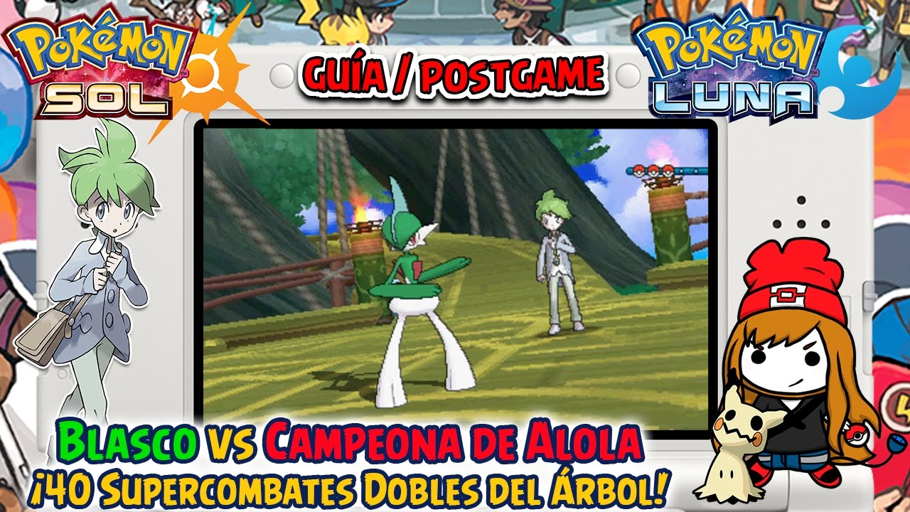 Blasco vs Campeona de Alola - ¡40 Supercombates Dobles del Árbol ...