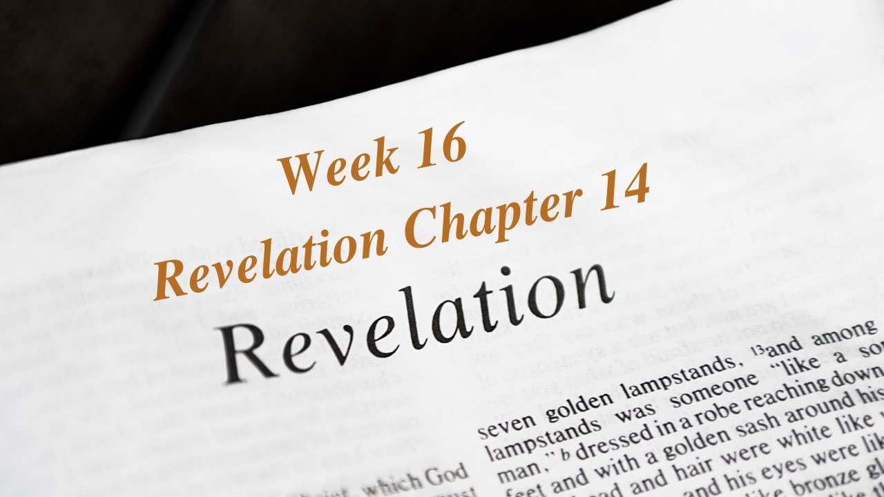 Week 16 - Revelation Chapter 14 - YouTube