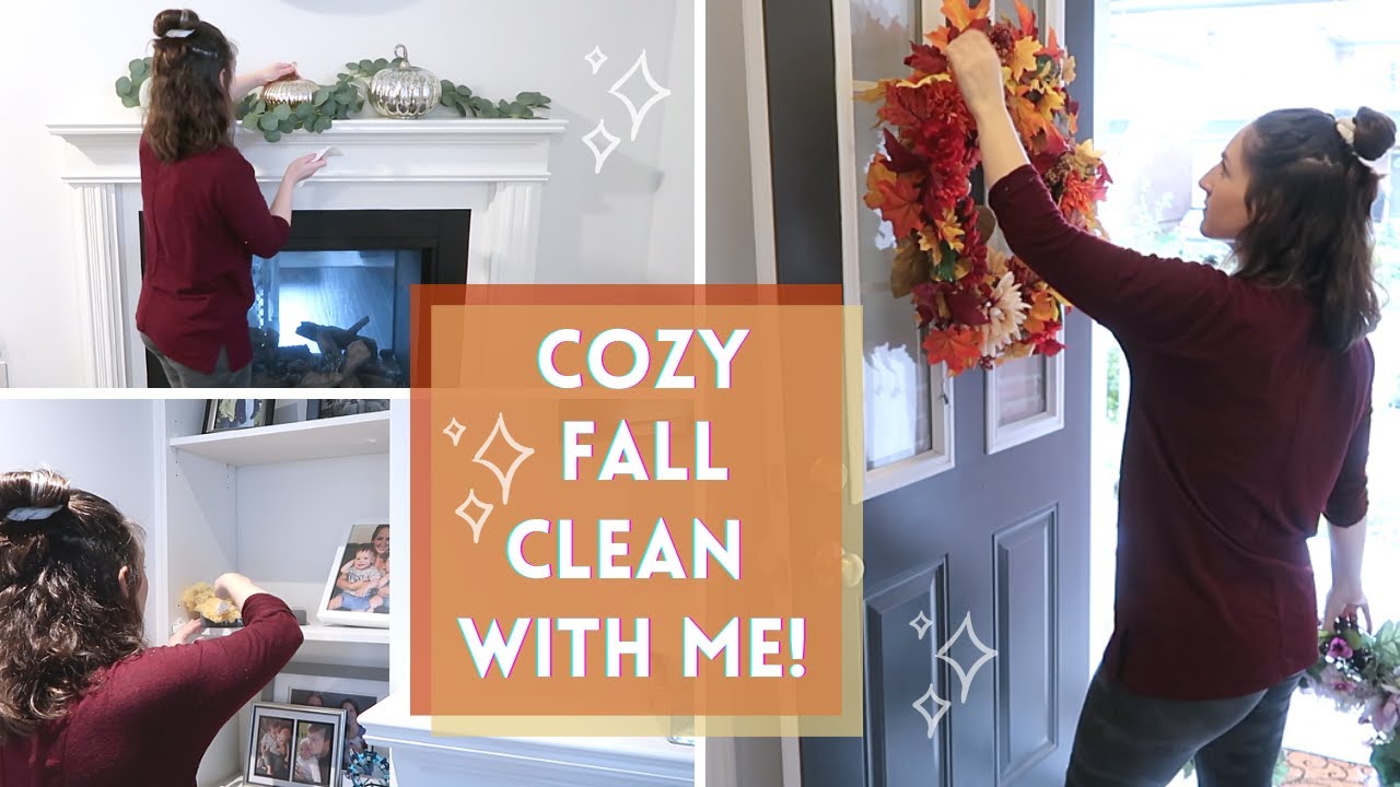 Cozy Fall Clean With Me || Fall Decorate With Me 2020 || Tidy Up With ...