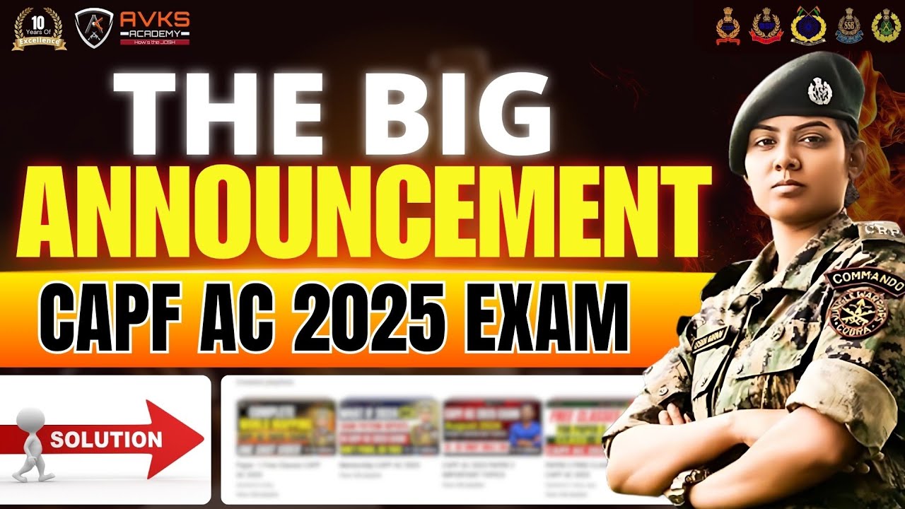 Big Announcement | UPSC CAPF AC 2025 | CAPF AC PREPARATION | Assistant ...