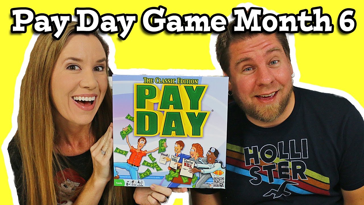 Pay Day Game Month 6 - YouTube