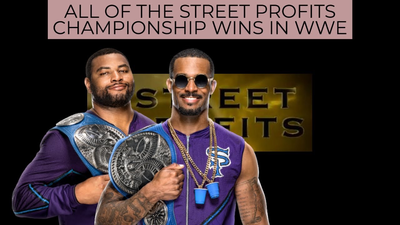 All of The Street Profits Championship wins in WWE - ( Tag Team Triple ...