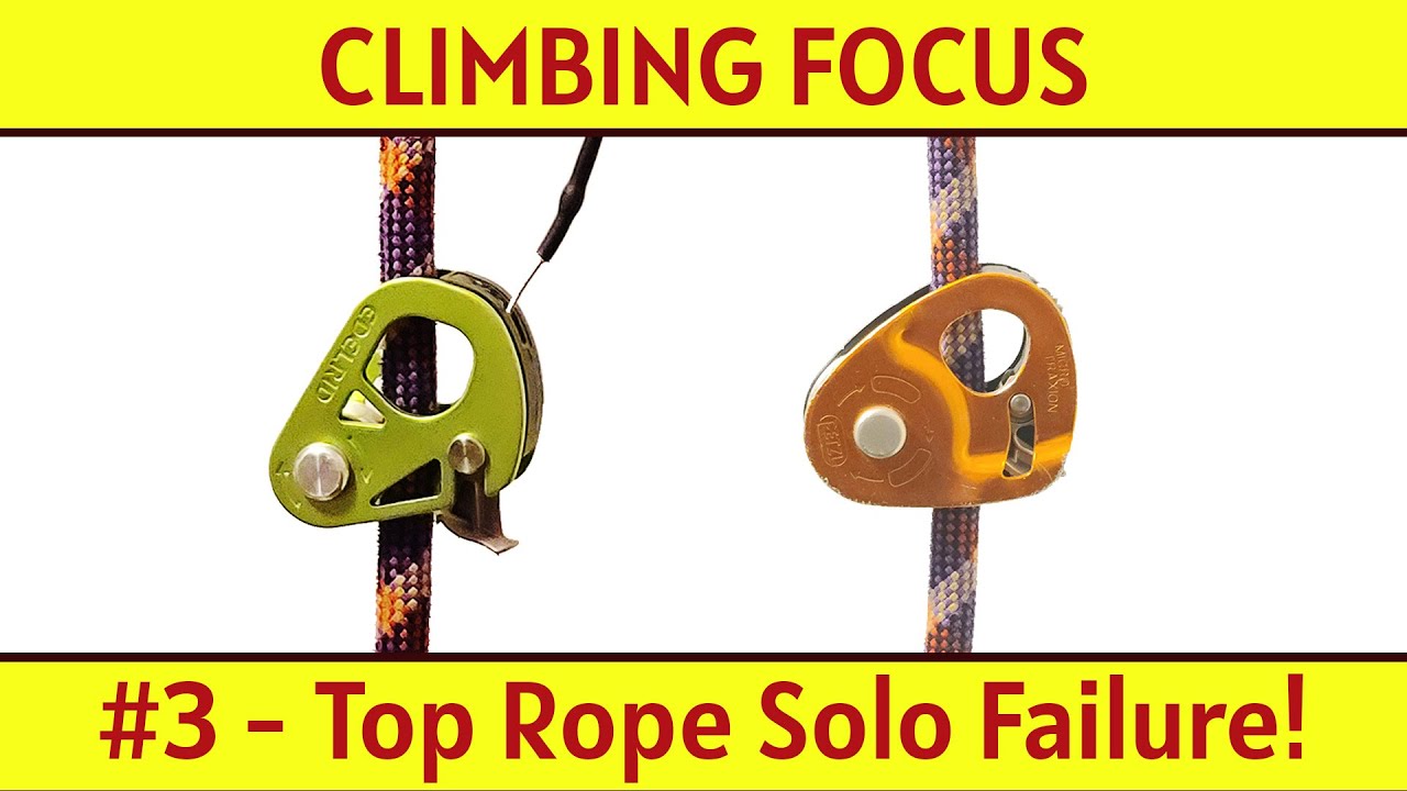 CF#3 - Top Rope Solo Device Failure - #Climbing #Focus #Podcast #tips # ...