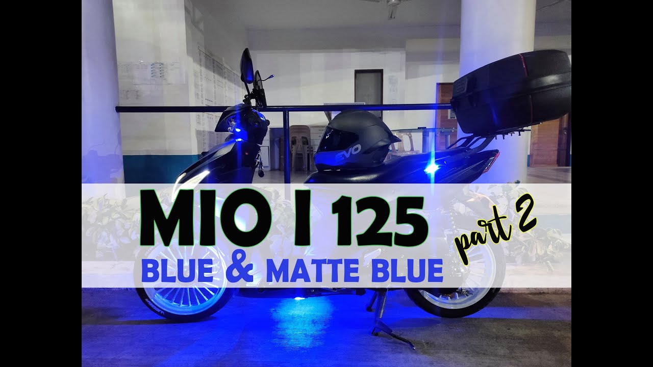 Mio I 125 Blue and Matte Blue Set Up 2020 Part 2 - YouTube