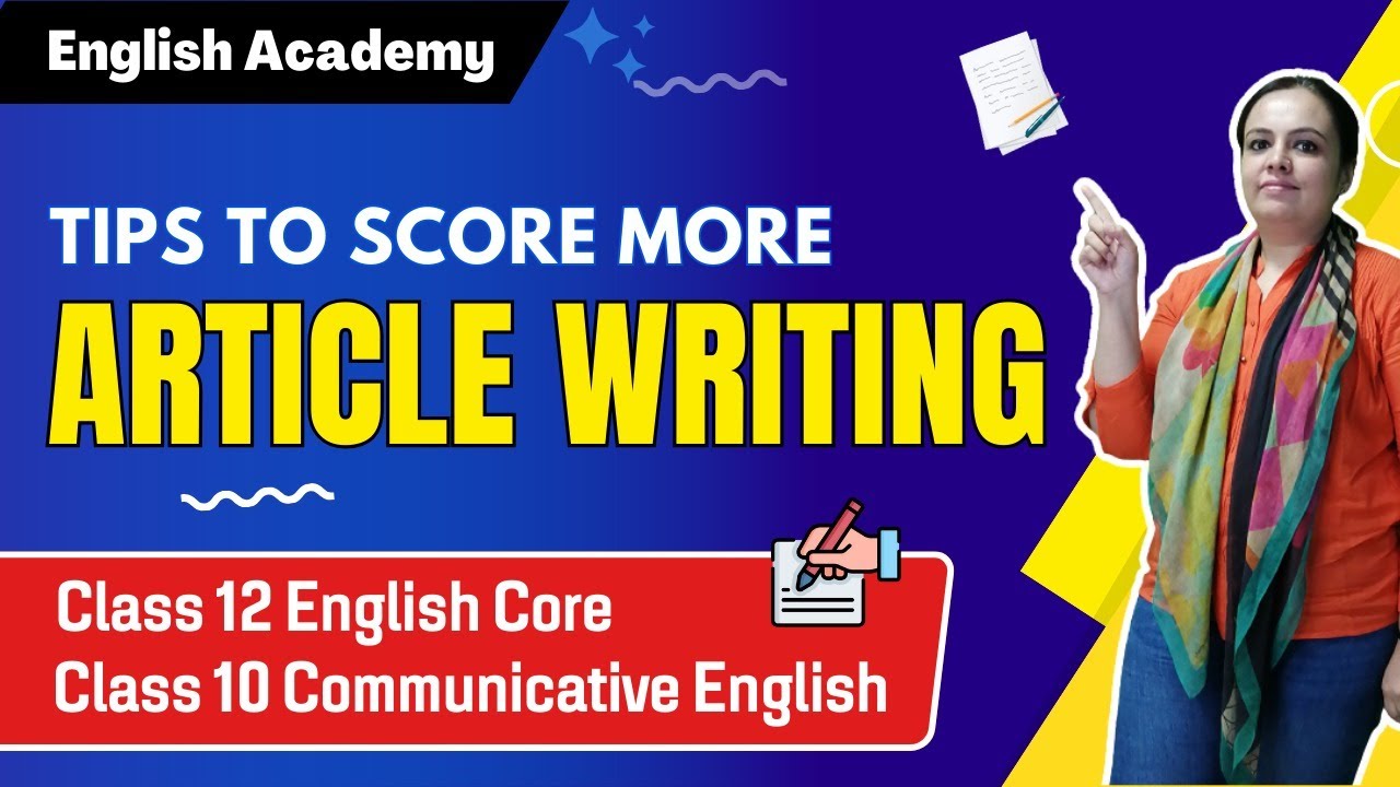 Article writing Tips to score full marks for Class 12 - YouTube