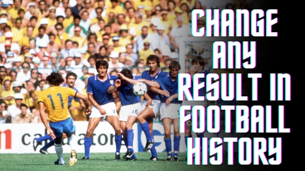 CHANGE Any Result in FOOTBALL HISTORY! - YouTube