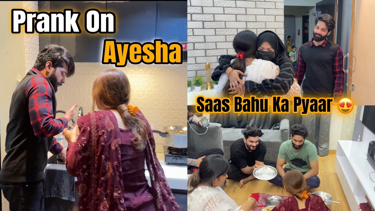 Saas Bahu Ka Pyaar 😍| Prank On Ayesha | Fokats | Abresh & Zeeshan - YouTube