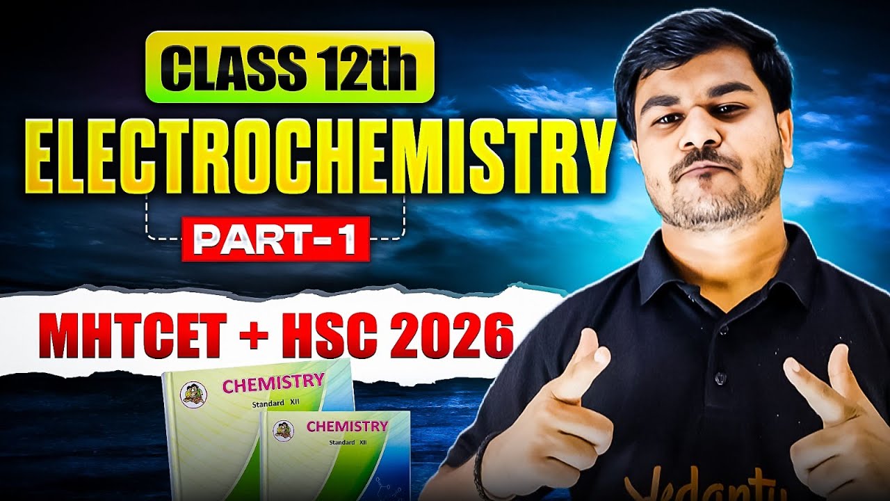 Electrochemistry Class 12 Chemistry Part 1 | HSC & MHT-CET 2026 ...