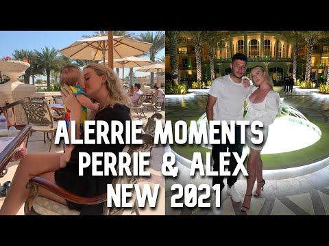 Alerrie Moments NEW 2021 - Perrie Edwards & Alex Oxlade-Chamberlain