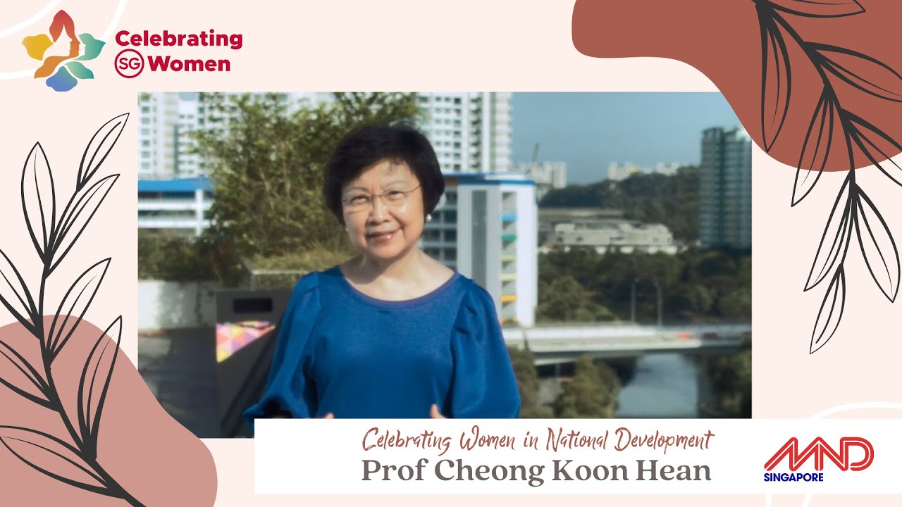 Celebrating Women in National Development - Prof Cheong Koon Hean - YouTube