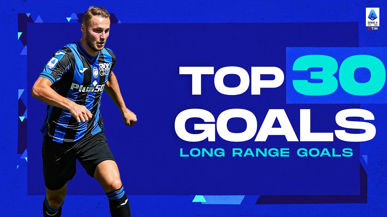 The best 30 long-range goals of the season | Top Goals | Serie A 2022/ ...