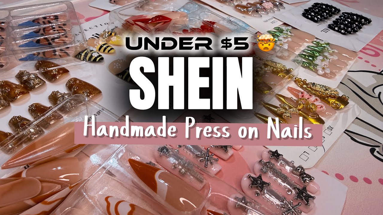 UNDER $5 SHEIN HANDMADE Press On Nails HAUL - YouTube