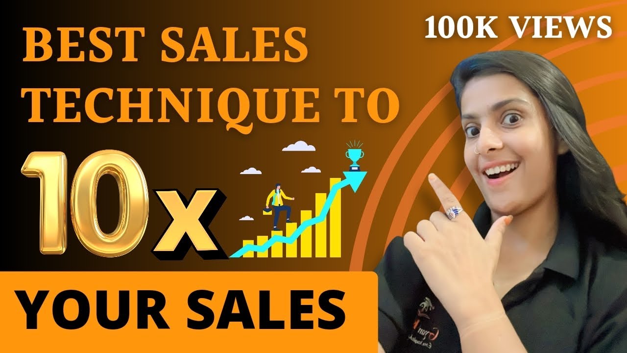 Best Sales Technique | Best Video To 10x Your Sales | Sales Closing का ...