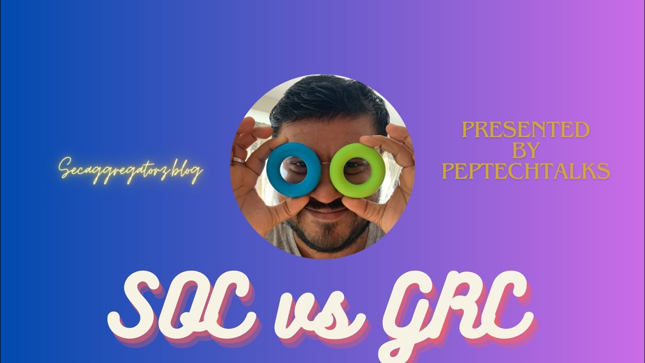 SOC role vs GRC Role. How are they different and how do they overlap? # ...