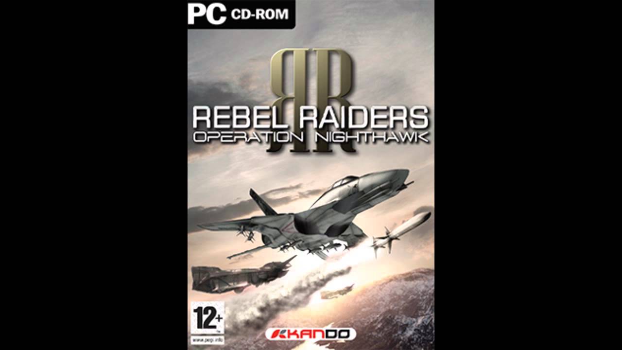 Rebel Raiders Operation Nighthawk OST - NH_ULTIMATE - YouTube
