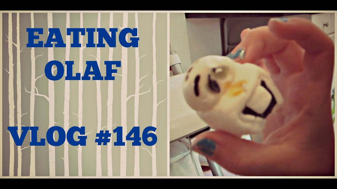 EATING OLAF - YouTube