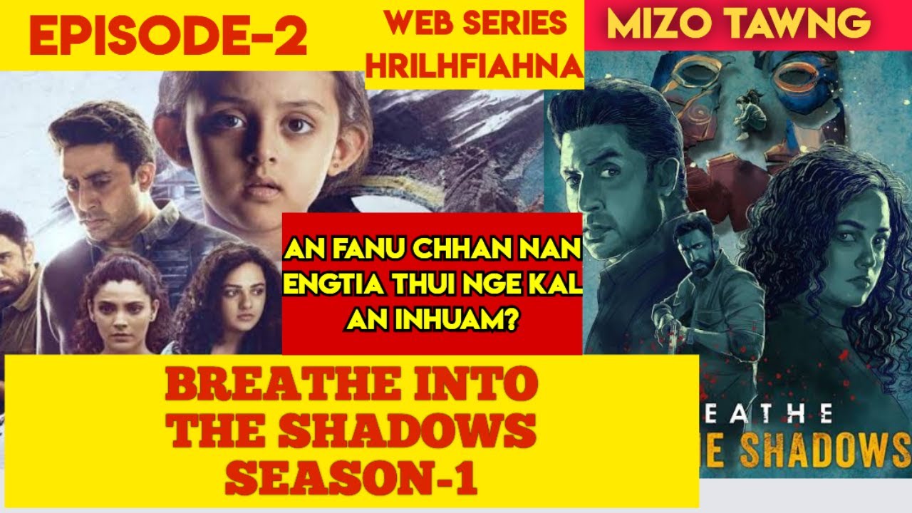 Breathe Into The Shadows S-1 EP-2 MIZO MOVIE RECAP MOVIE RECAP MIZO ...