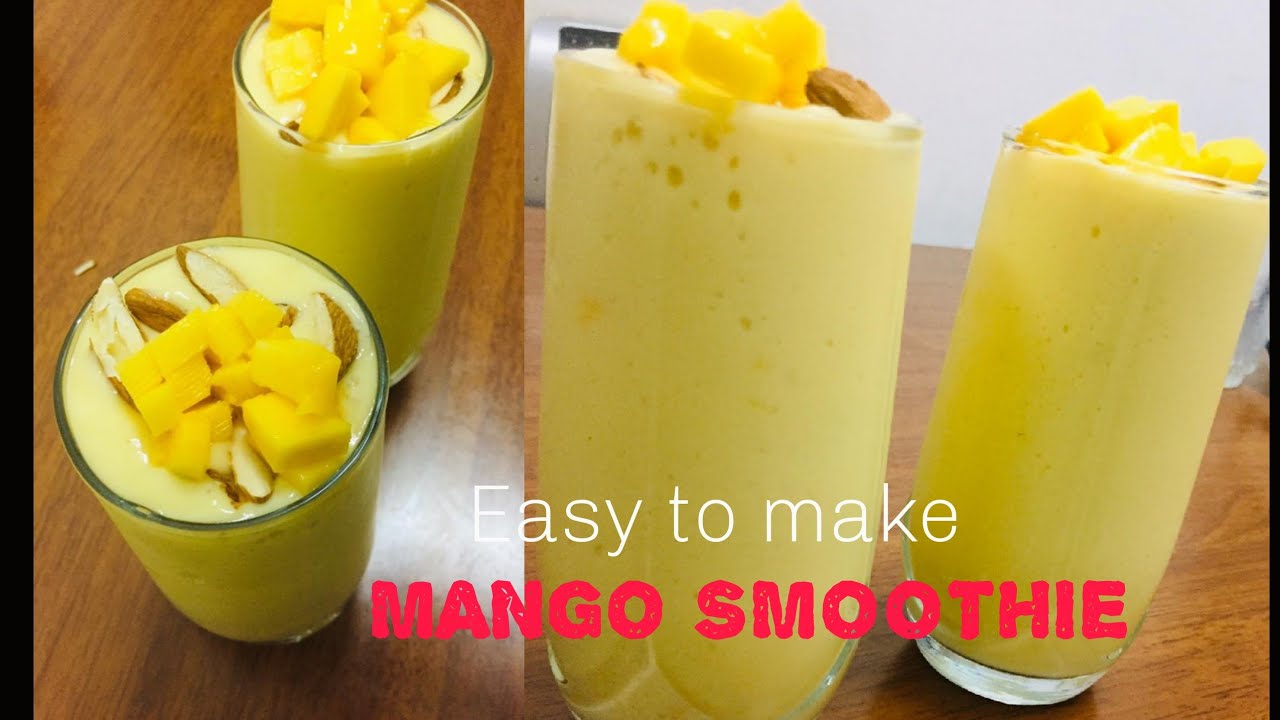 MANGO SMOOTHIE|EASY TO MAKE - YouTube