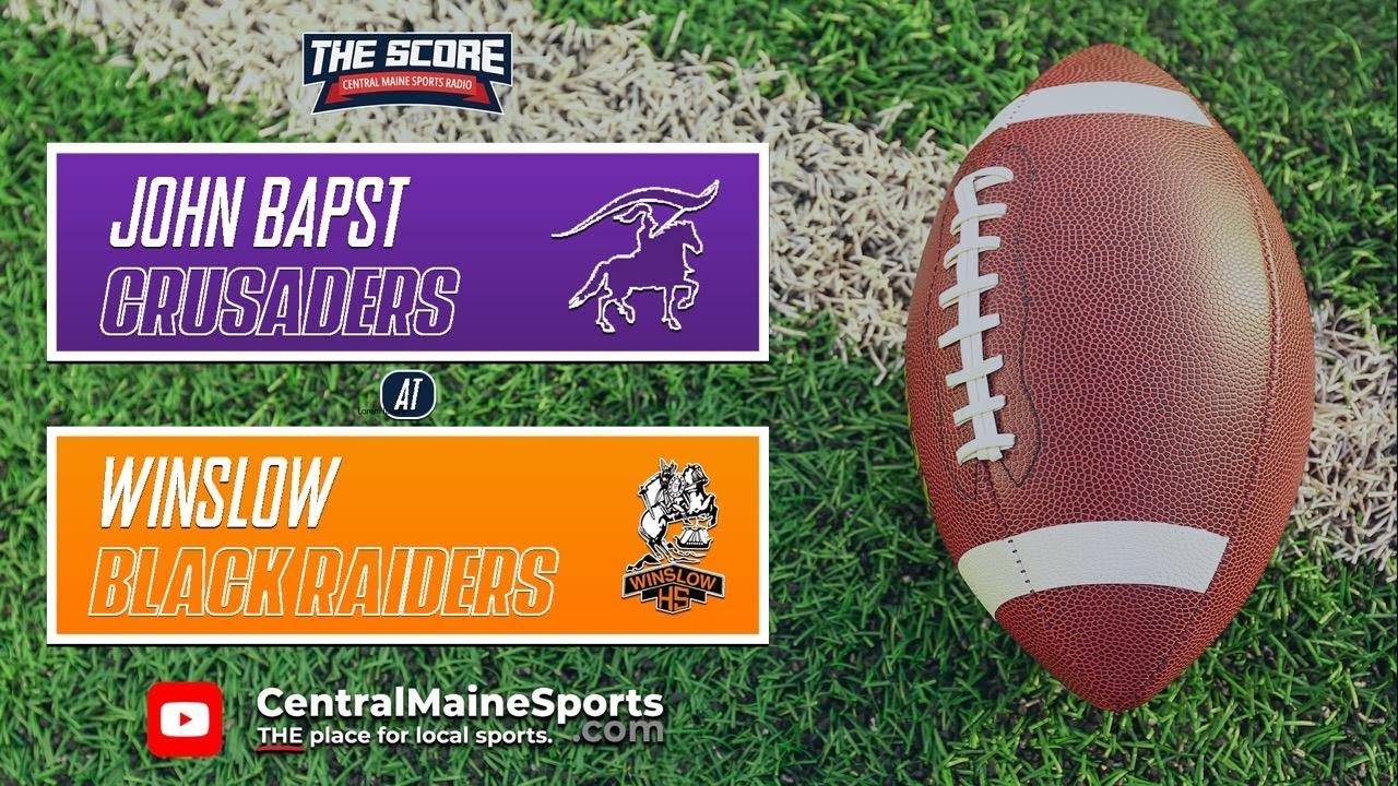 11/09 John Bapst Crusaders VS Winslow Black Raiders (Playoff Football ...