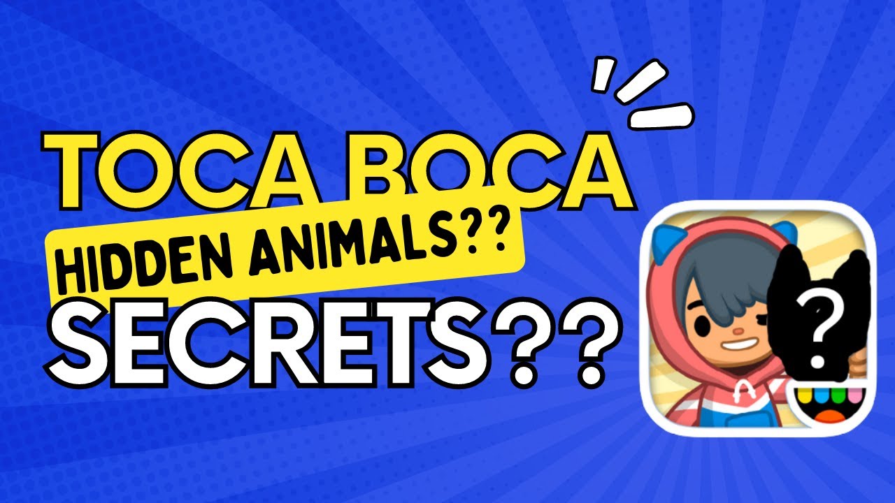 toca boca secrets | toca boca hidden animals | toca boca secrets free ...