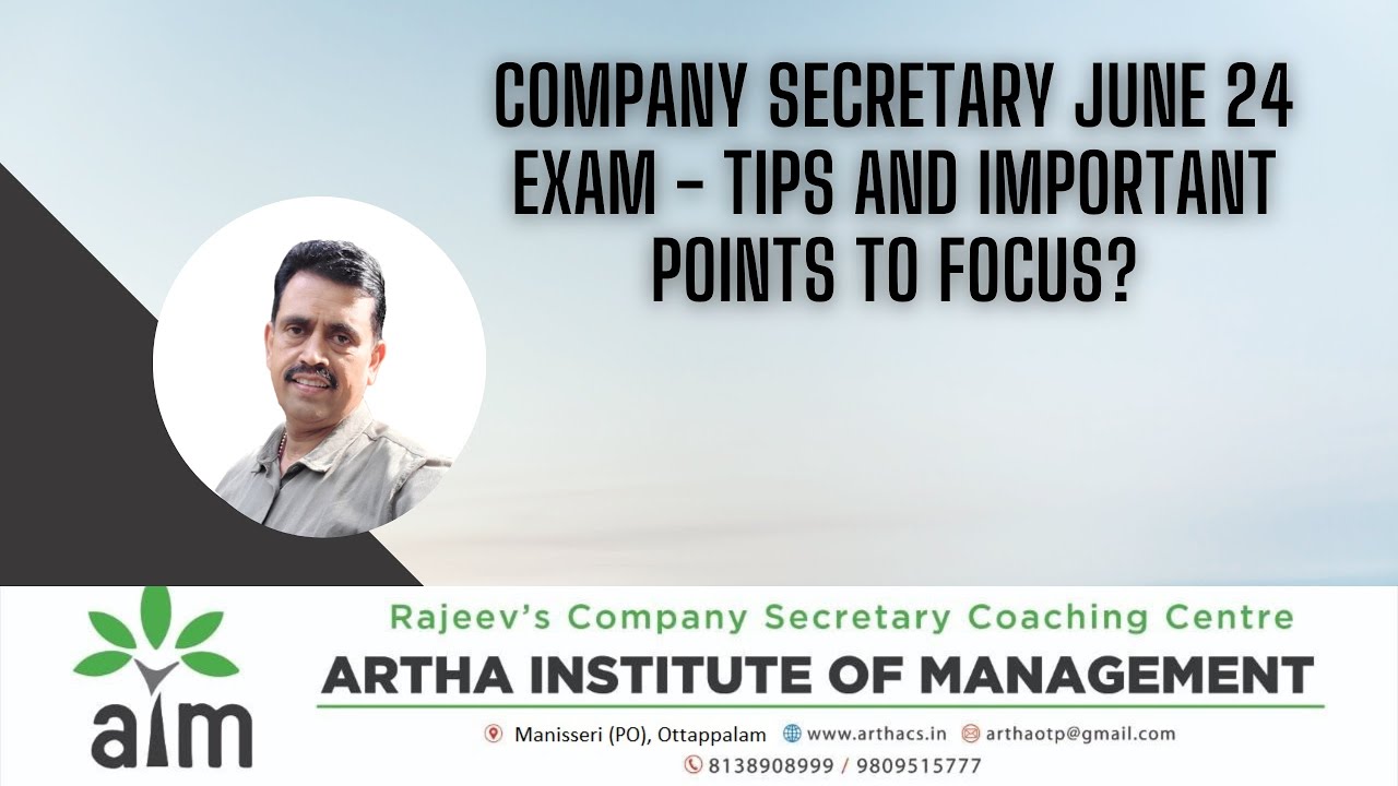 Company Secretary ജൂൺ 24 exam - Tips and important points to focus ...