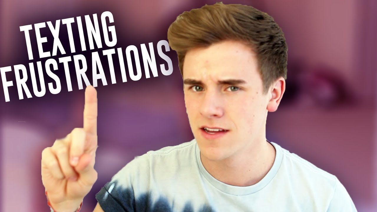 Texting Frustrations - YouTube