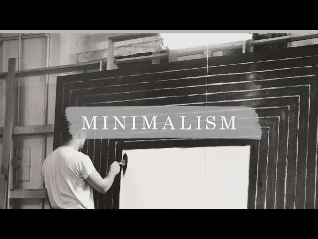 Minimalism Movement