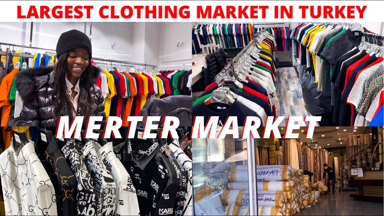 MERTER | THE LARGEST CLOTHING MARKET IN TURKEY (Tolani Enwereji) - YouTube