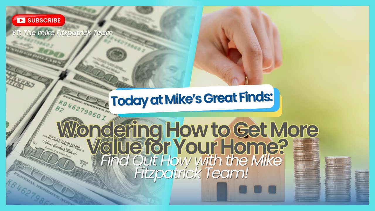 Wondering How to Get More Value for Your Home? Find Out How with the ...