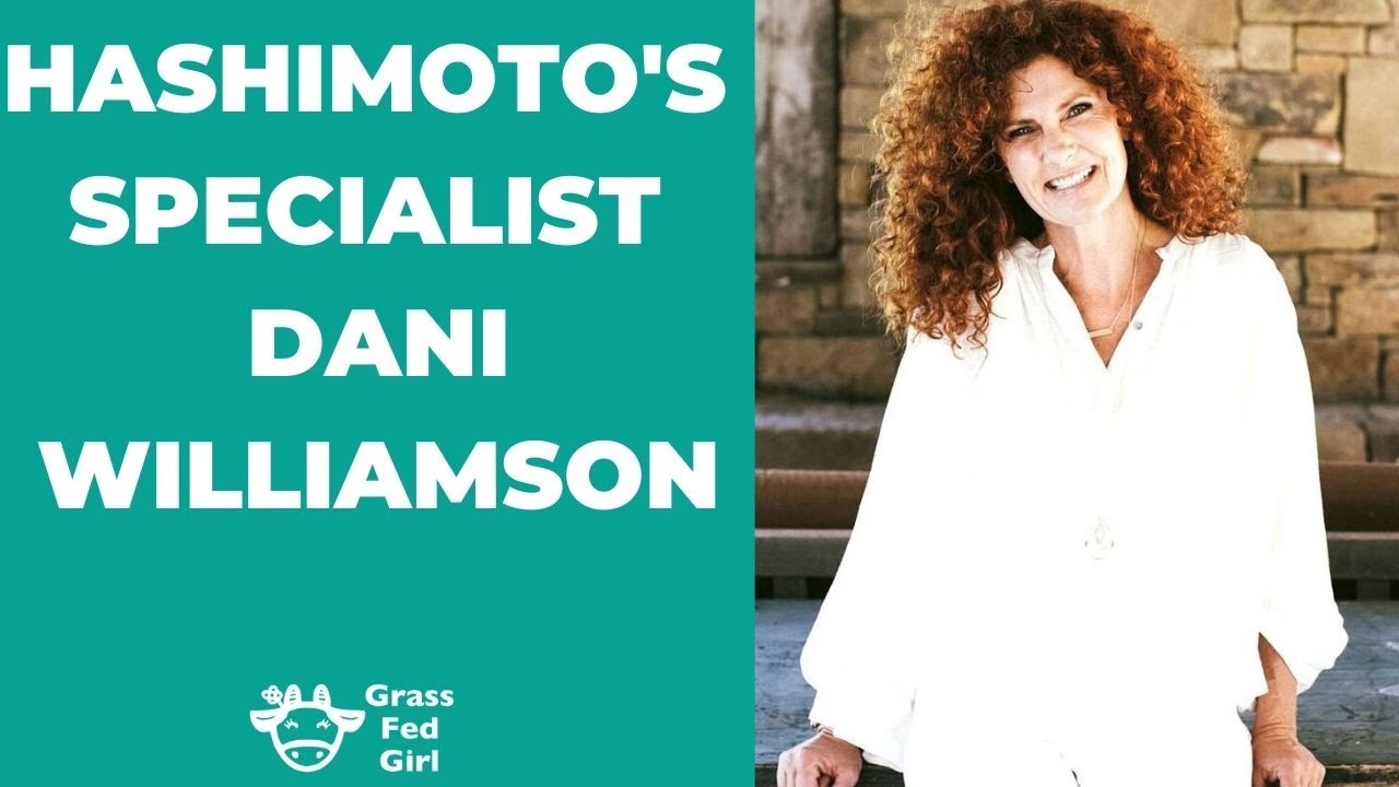 Hashimoto's Thyroid Specialist Dani Williamson MSN, FNP talks ...