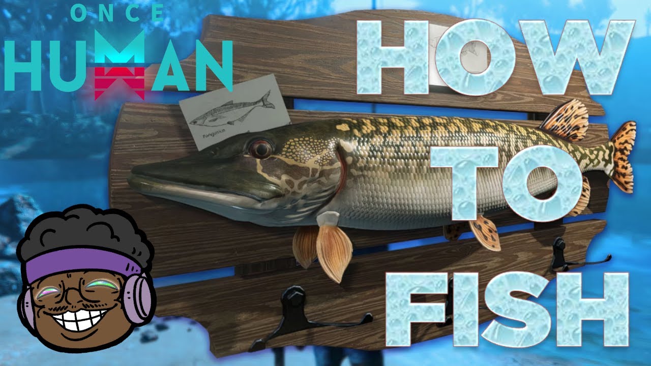 Once Human Fishing Guide: How Do Fish - YouTube