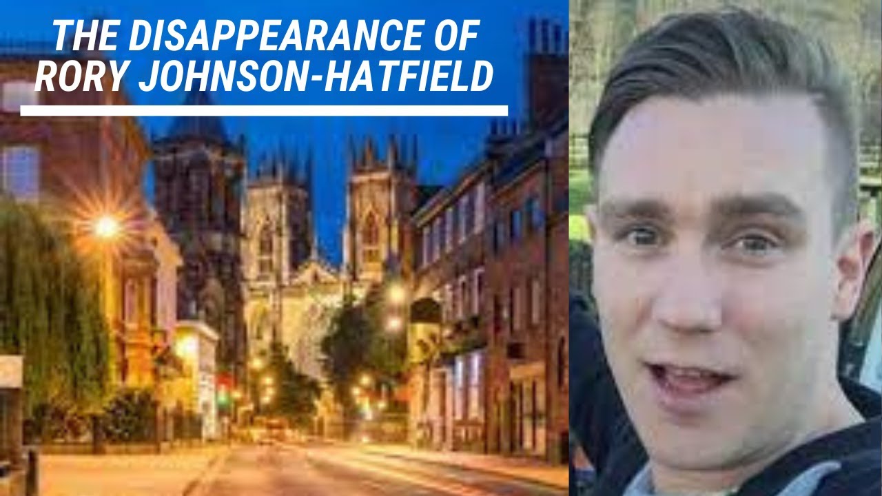 The Disappearance of Rory Johnson-Hatfield - YouTube