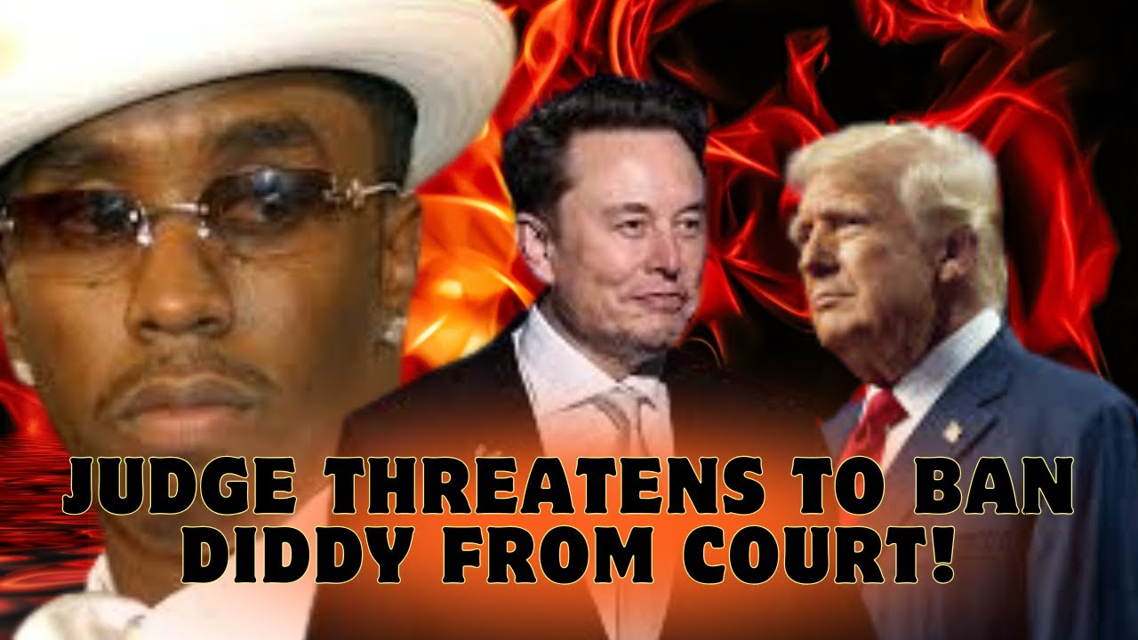 Judge Warns Diddy|Jane Doe Did Diddy In|Hotel Nights/FOs|Elon Says ...