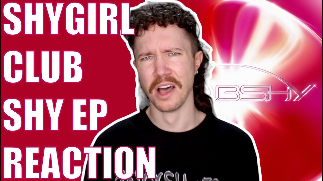 SHYGIRL - CLUB SHY EP REACTION - YouTube