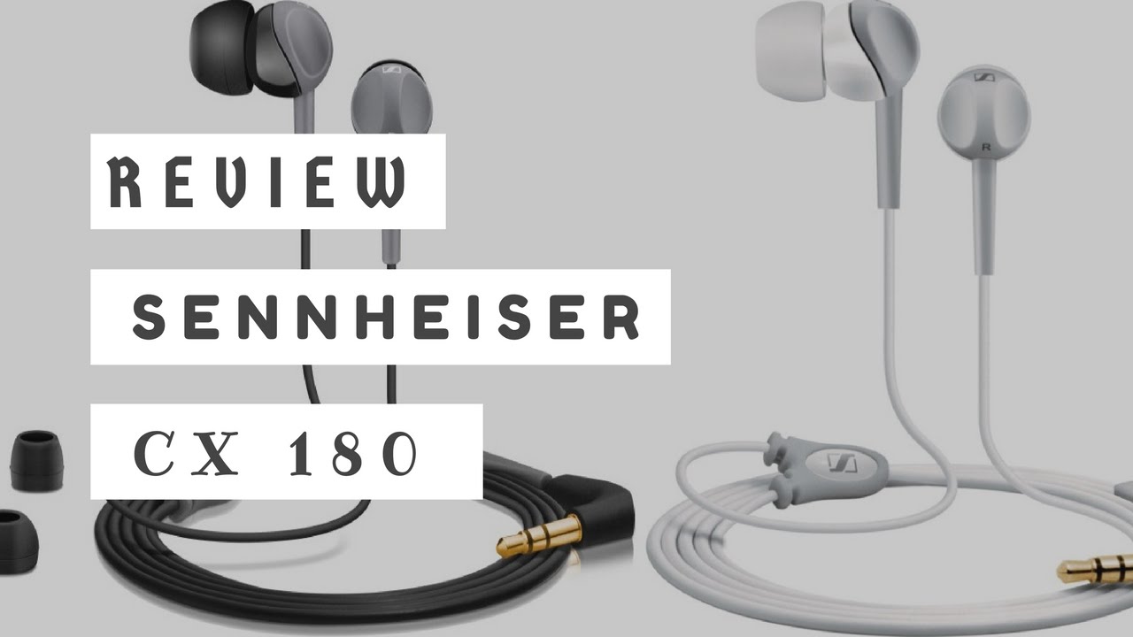 Sennheiser CX 180 In-ear-canalphone UNBOXING [OFFICIAL] and REVIEW ...
